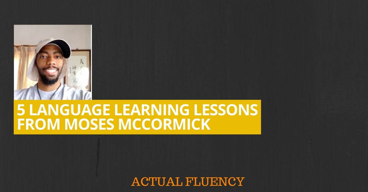 5 Language Learning Lessons from Moses McCormick