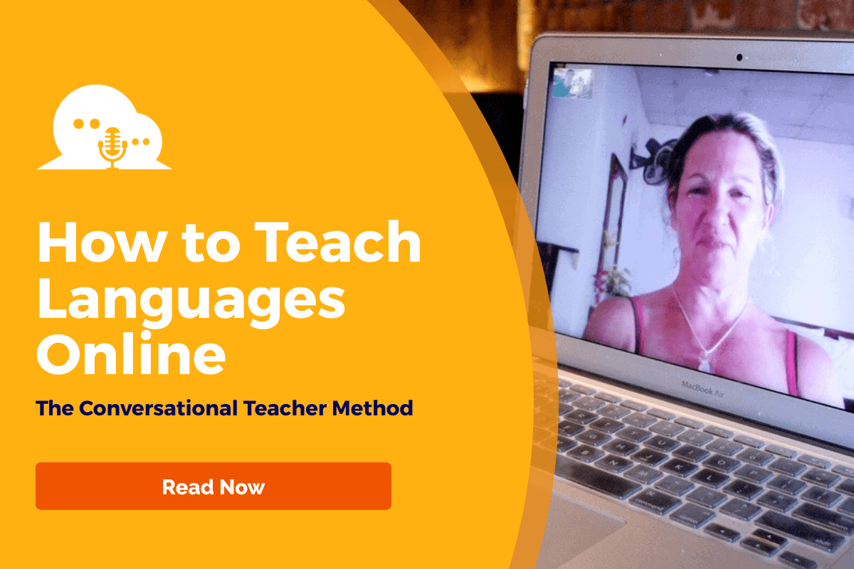 How to Teach Languages Online: The Conversational Teacher Method