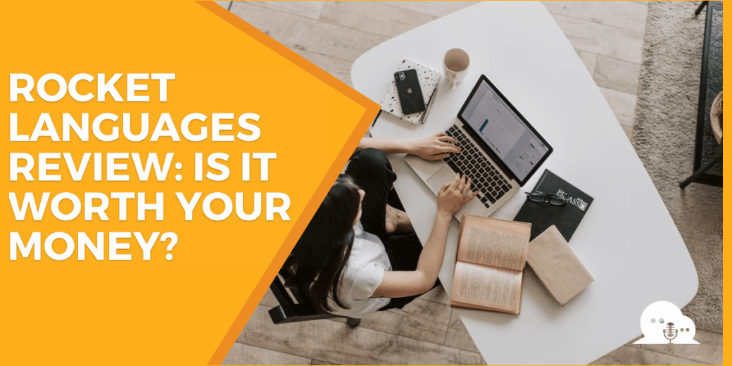 Rocket Languages Review: Is It Worth Your Money?